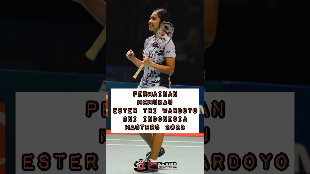 Ester Tri Wardoyo #badminton #BNIindonesiamasters2023 - YouTube