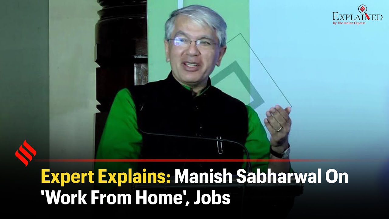 Expert Explains: Manish Sabharwal On 'Work From Home', Jobs - YouTube