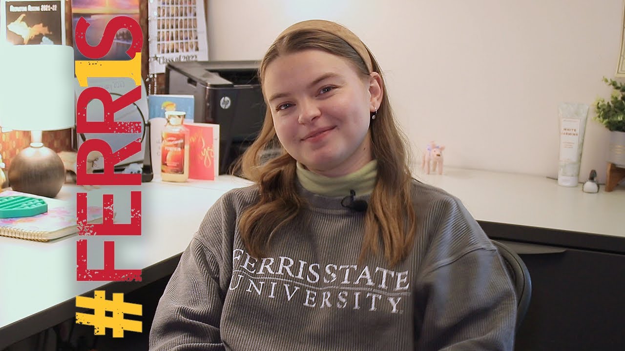 Ferris First (#FERR1S): Emily Hicks | Ferris State University (FSU ...