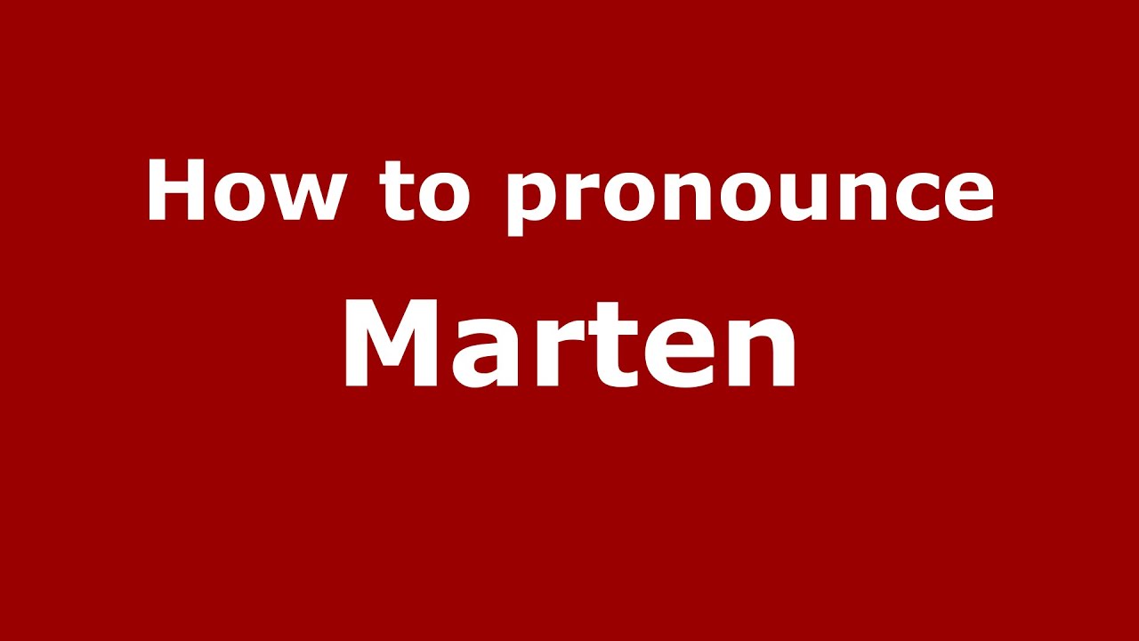 How to pronounce Marten (English/UK) - PronounceNames.com - YouTube