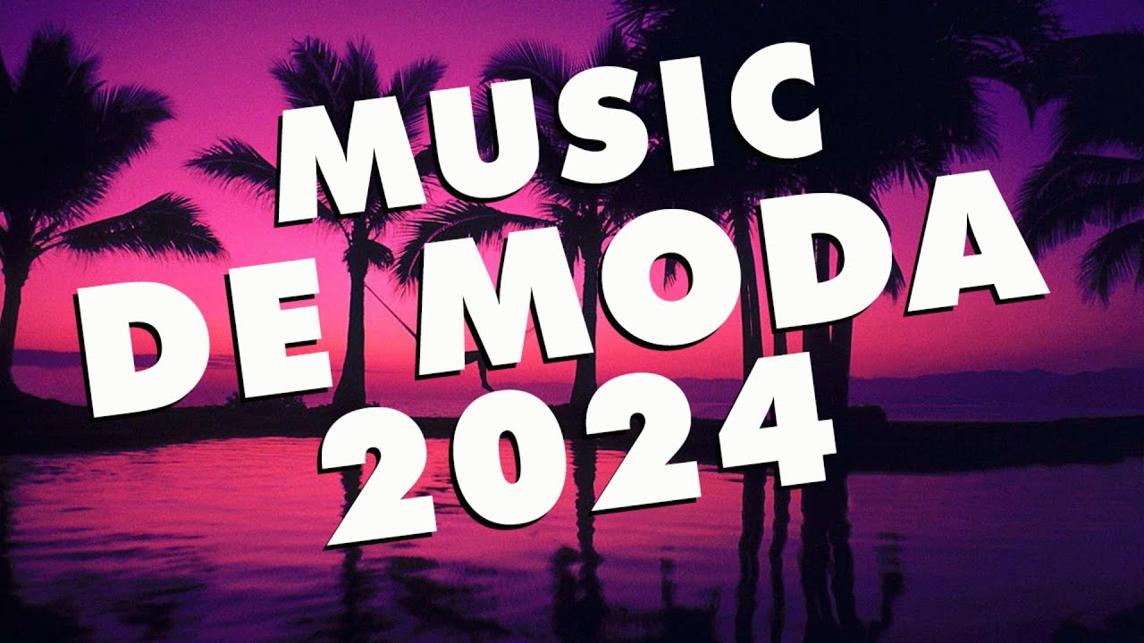 LO MAS SONADO 2024 🌱 MIX MUSICA DE MODA 2024 🌱 - YouTube