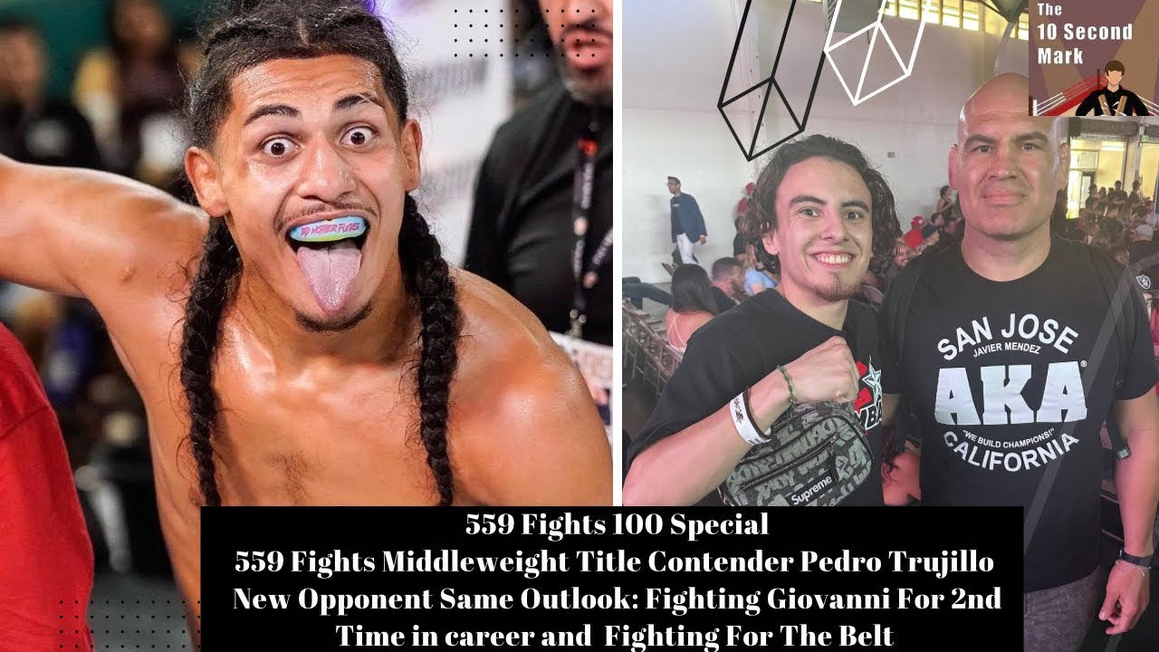 The Ten Second Mark: Pedro Trujillo Talks Oppurtinity for 559 Fights ...