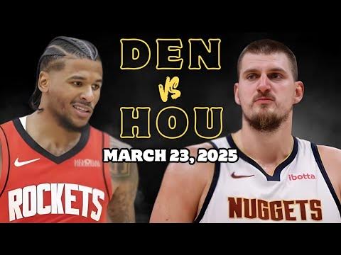 Denver Nuggets vs Houston Rockets Full Game Highlights - March 23, 2025 | NBA Regular Season ...