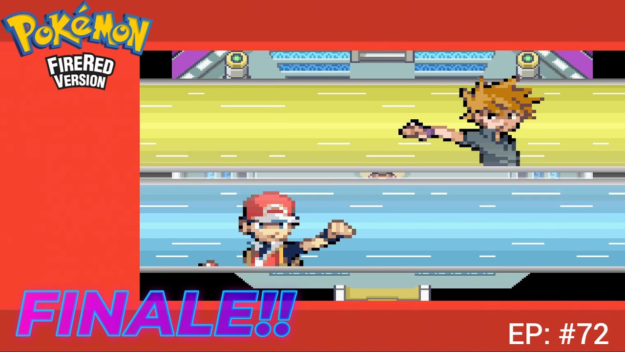 Pokémon FireRed Randomizer Nuzlocke EP #72: FINALE!! VS RIVAL - YouTube