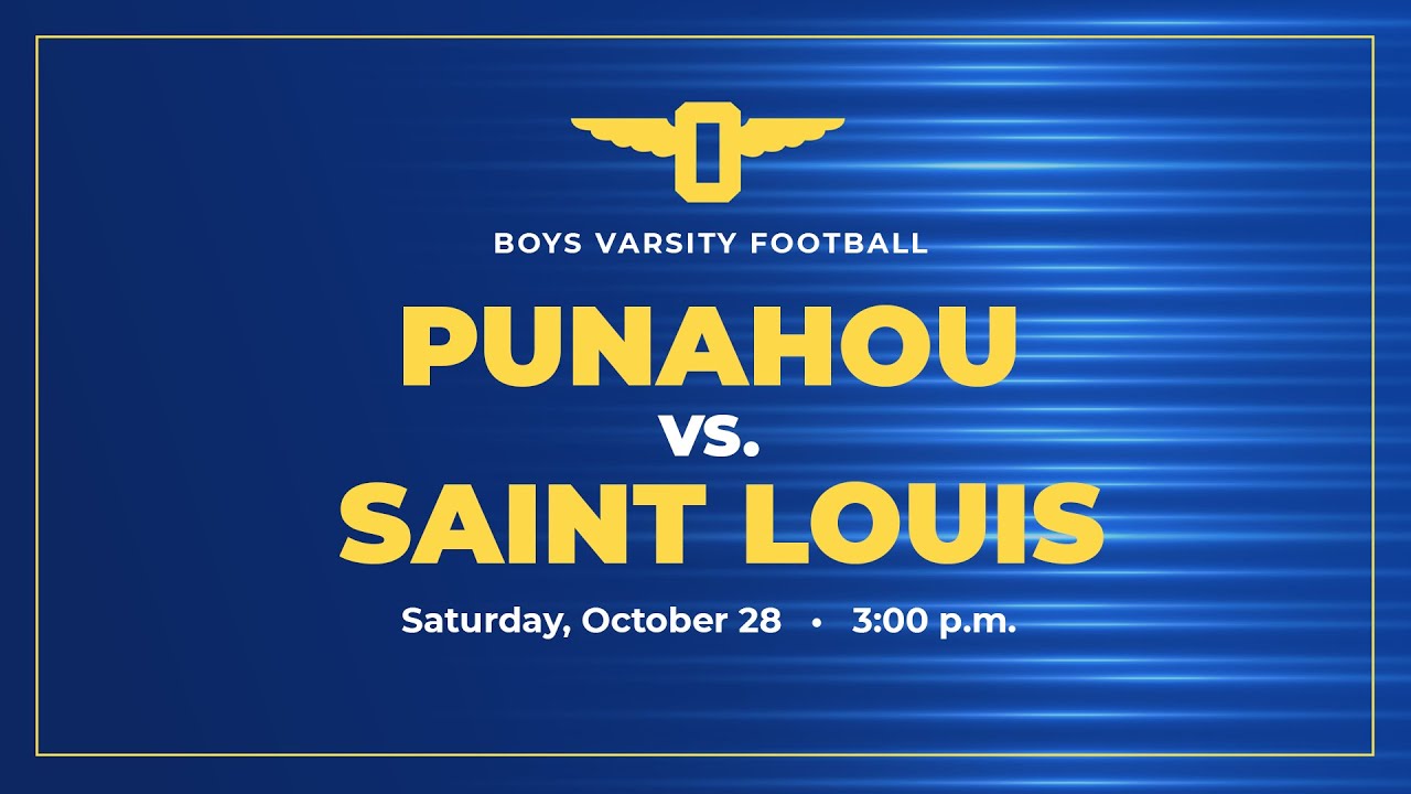 2023-2024 Boys Football: Punahou vs Saint Louis (October 28, 2023 ...