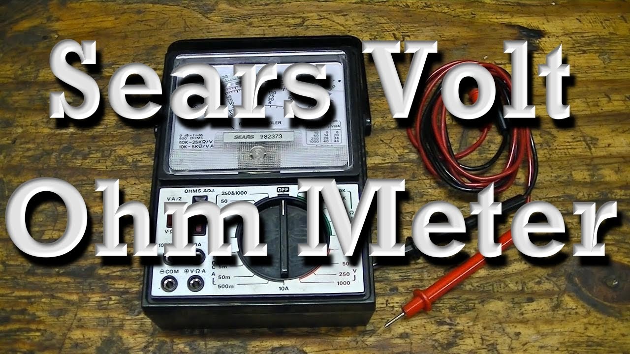 Old Sears Analog Volt Ohm Meter Find / Model # 9.460.82373 - YouTube