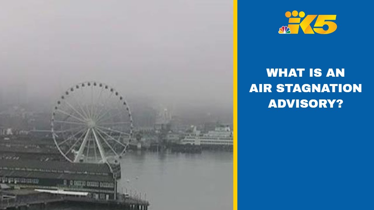 Here's why an Air Stagnation Advisory was issued for western Washington ...