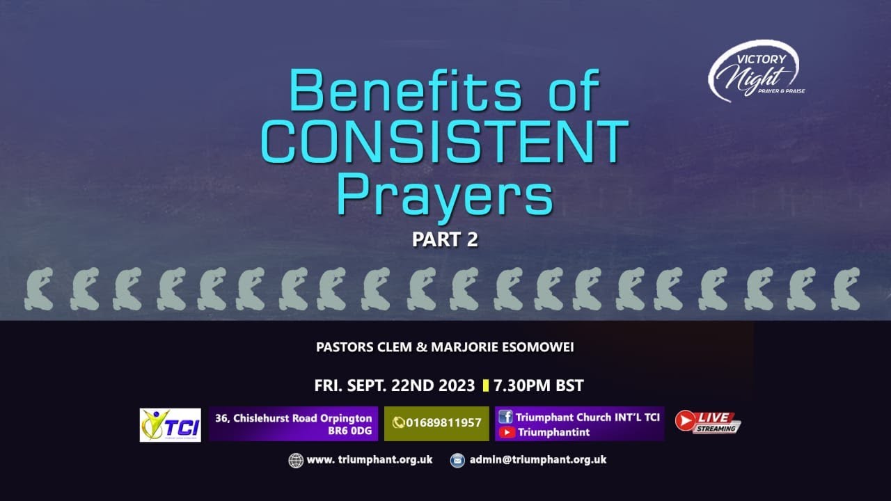 BENEFITS OF CONSISTENT PRAYERS PT.2 22/09/23 - YouTube