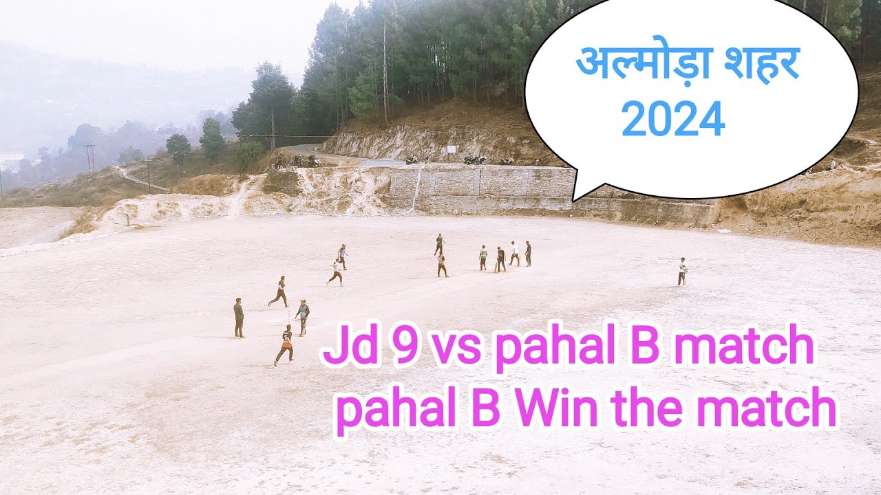 Jd 9 vs pahal b match ll pahal win live today Almora City #cricket # ...