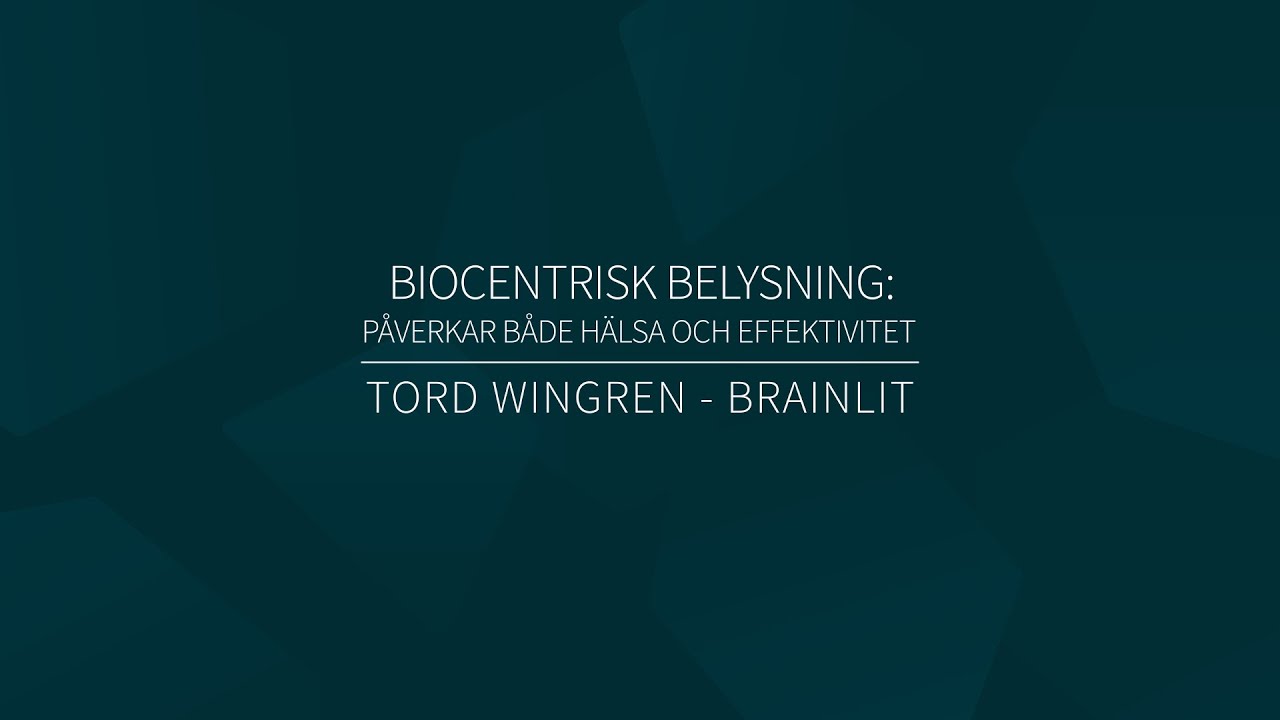 Biocentrisk belysning påverkar både hälsa och effektivitet - Tord ...
