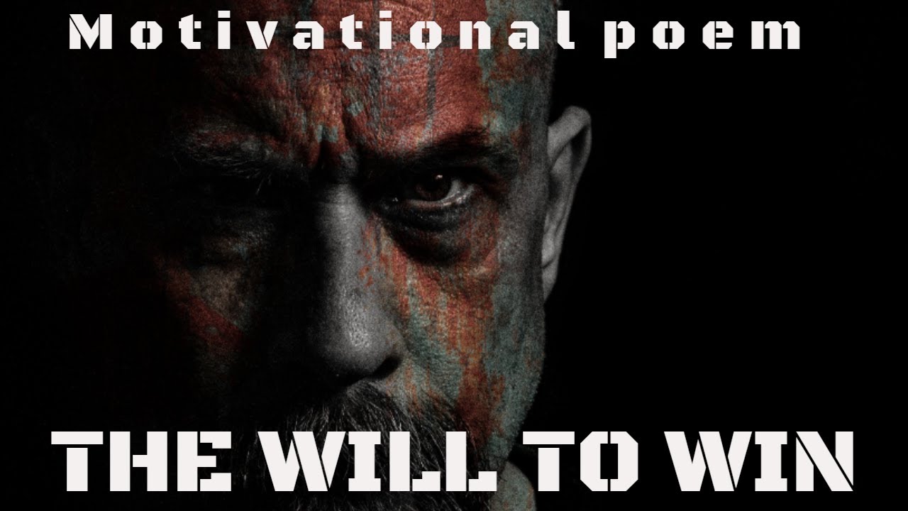 The Will To Win, Berton Braley, Motivational poem, Inspirational poem ...