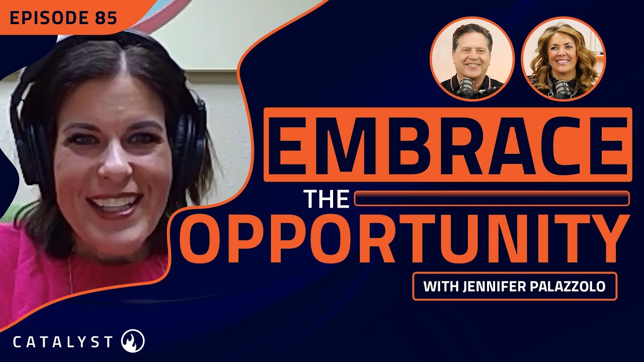 EP85 - Embrace the Opportunity With Jennifer Palazzolo - YouTube