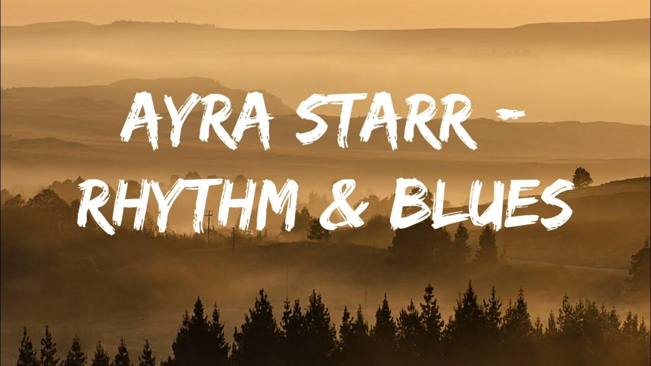Ayra Starr - Rhythm & Blues (Lyrics) - YouTube