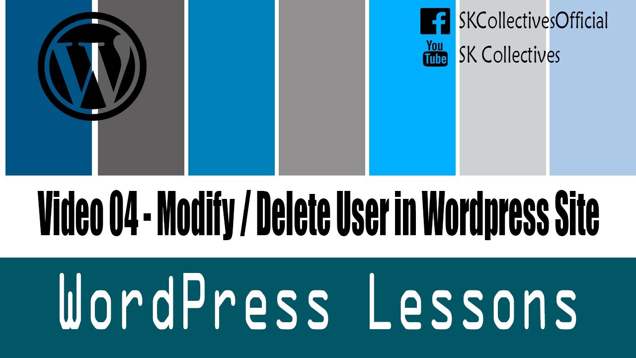 Video 04 - Modify / Delete User in Wordpress Site - YouTube