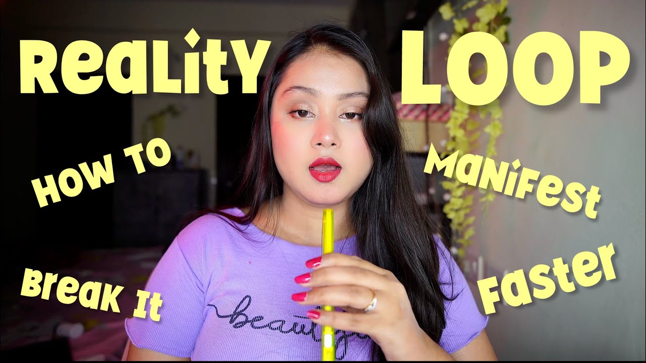 What is Reality Loop & How To Break It To Manifest Faster - YouTube
