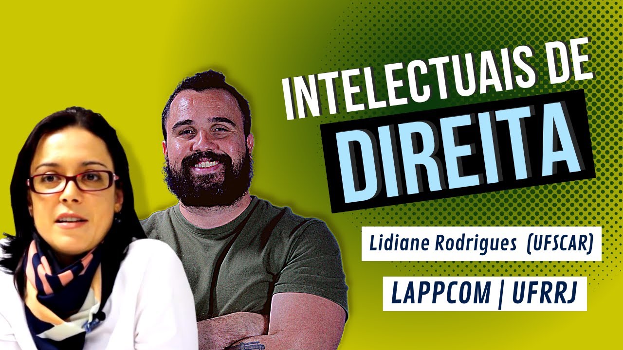 Intelectuais de Direita: debate com Lidiane Rodrigues, da UFSCAR - YouTube