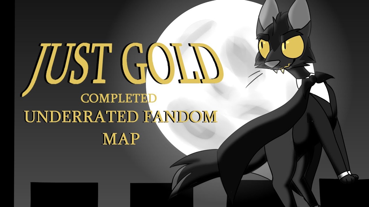 Just Gold-COMPLETE Underrated Multifandom MAP! - YouTube