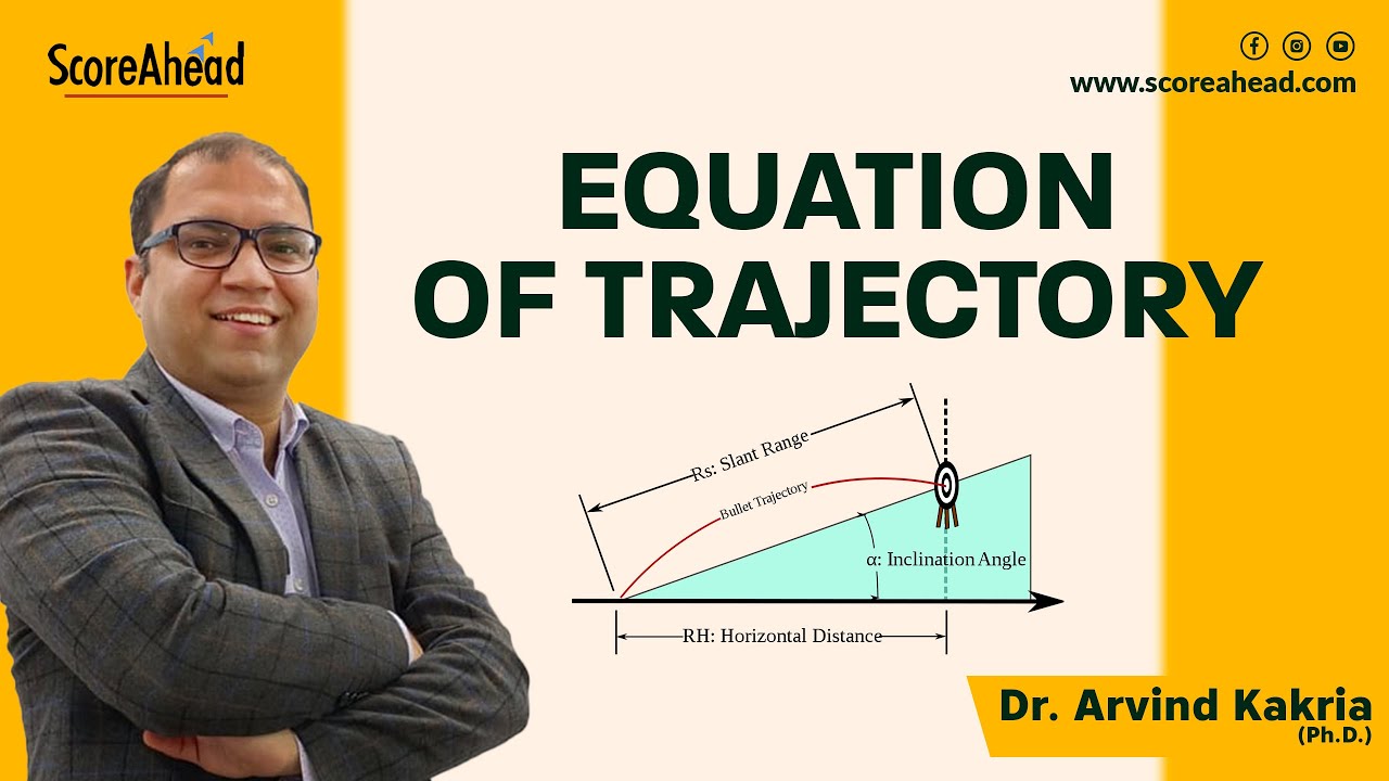 51 Equation of Trajectory - YouTube