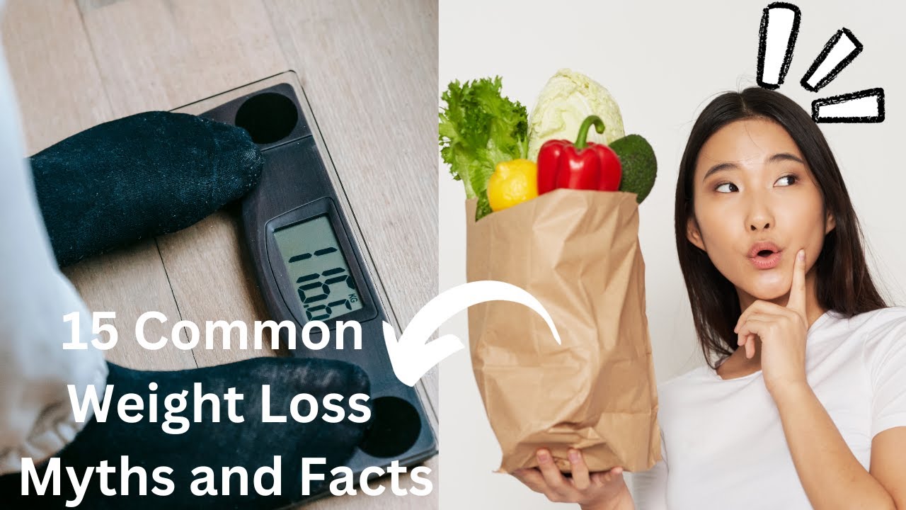 15 Common Weight Loss Myths You Need to Hear Now - YouTube