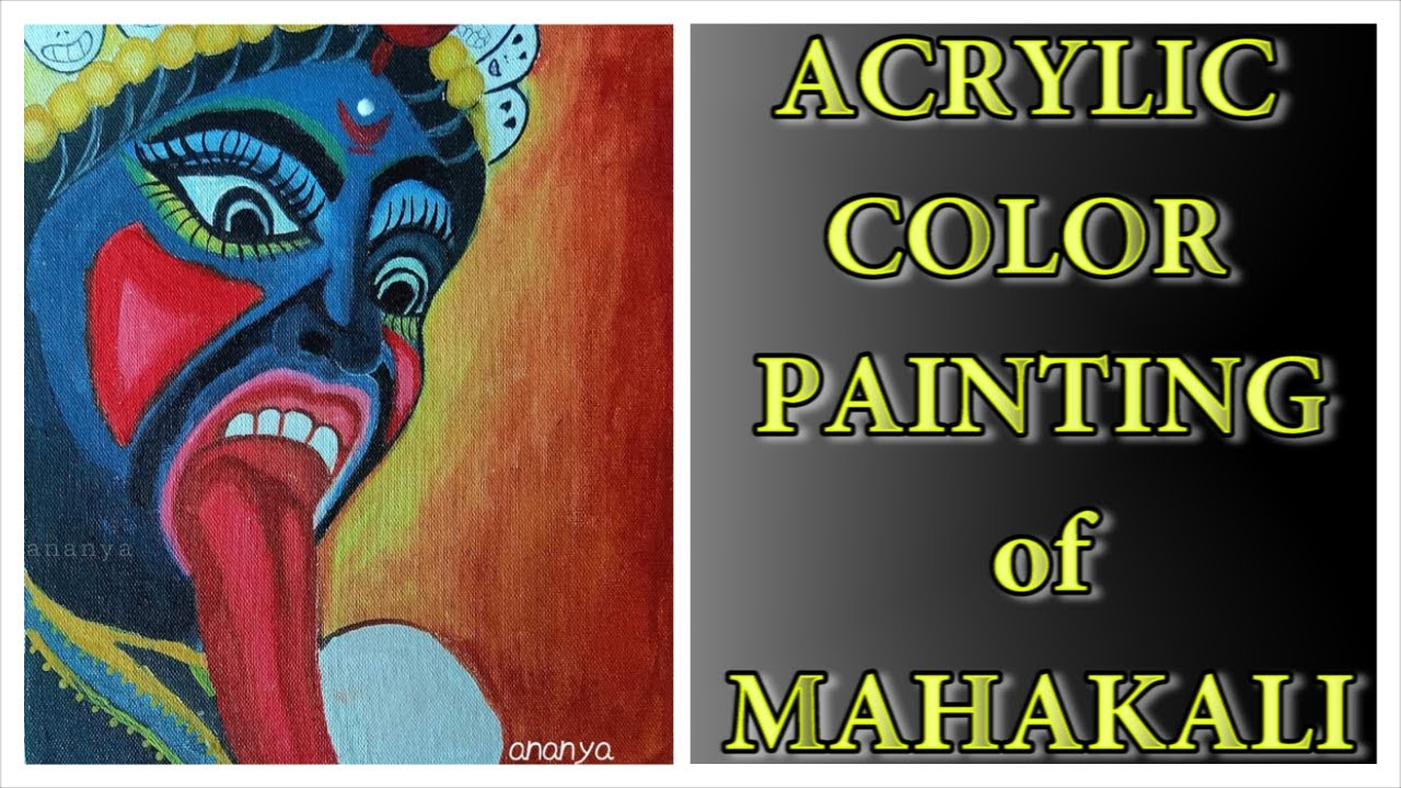 DRAWING MAHAKALI | ACRYLIC COLOR PAINTING ON CANVAS | MAA KALI | ANTARA ...
