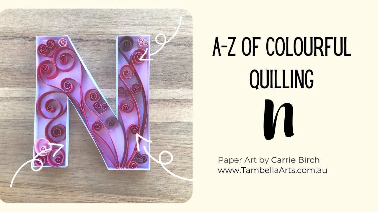 N Quilling Tutorial - YouTube