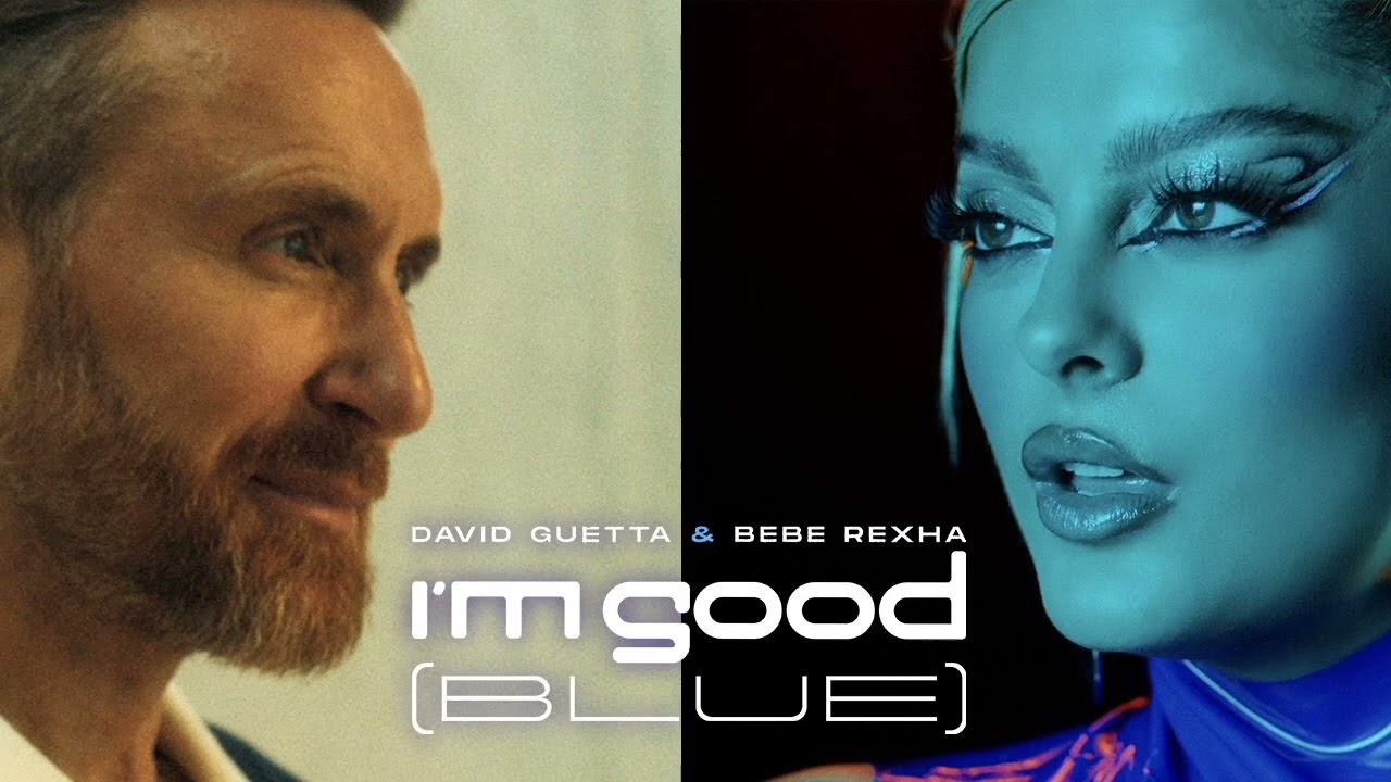 David Guetta & Bebe Rexha - I'm Good (blue)(Official Music) - YouTube