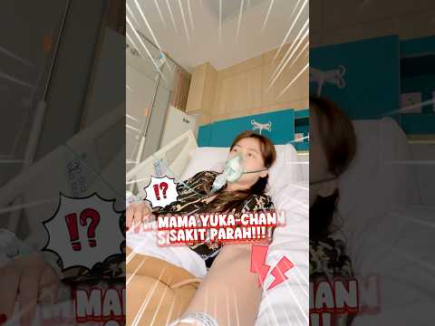 Mama yuka-chan sakit parah #yukachan #vlog #minivlog #emergency #hospital #merossanovega
