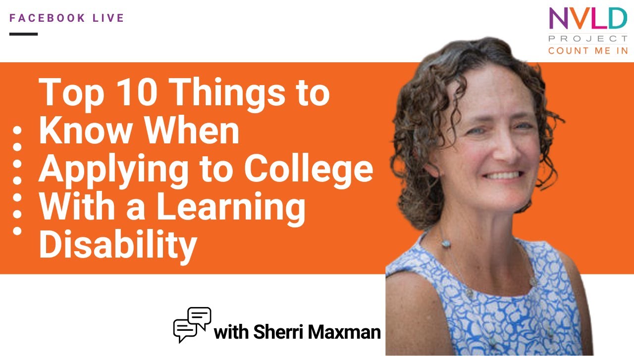 The Top Ten Things to Know When Applying to College With a Learning ...