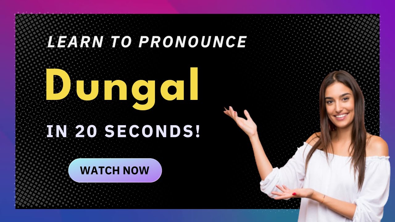 Learn How to Pronounce Dungal (US/American Pronunciation) - YouTube