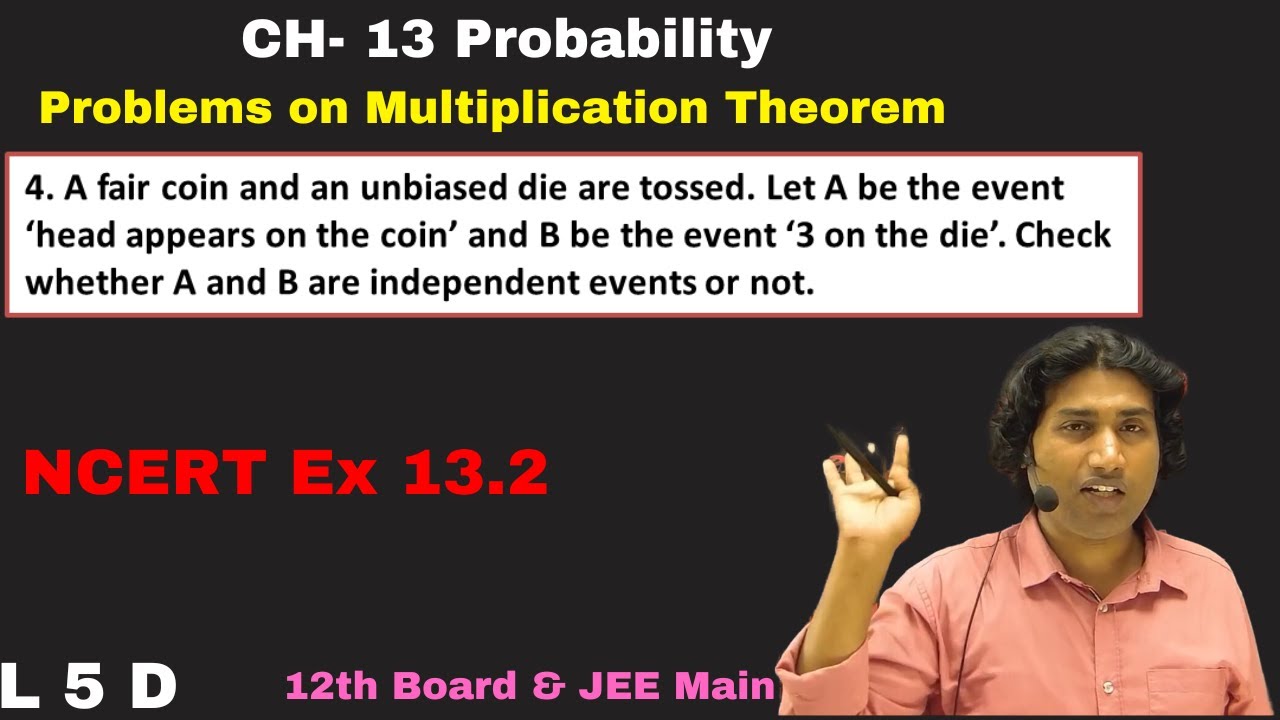 Probability : L 5 D QN 4 | Multiplication Theorem| Class 12 Maths ...