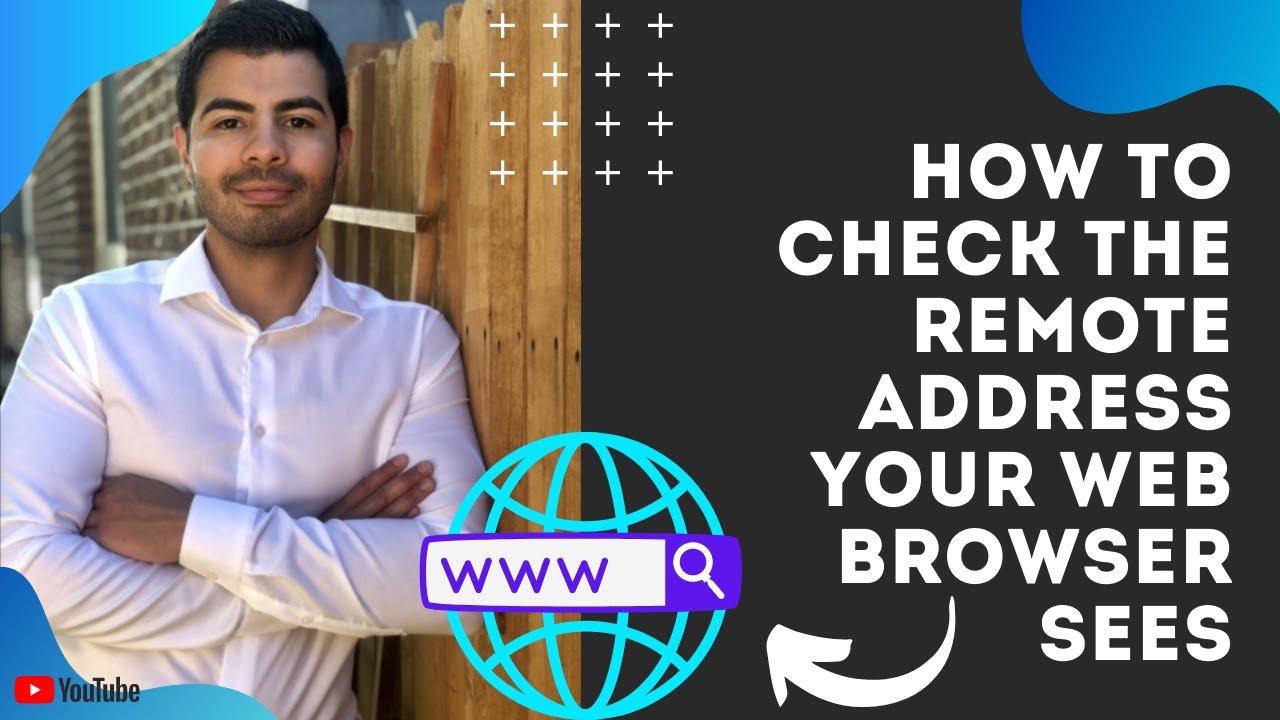 How To Check The Remote Address Your Web Browser Sees | Tutorial - YouTube