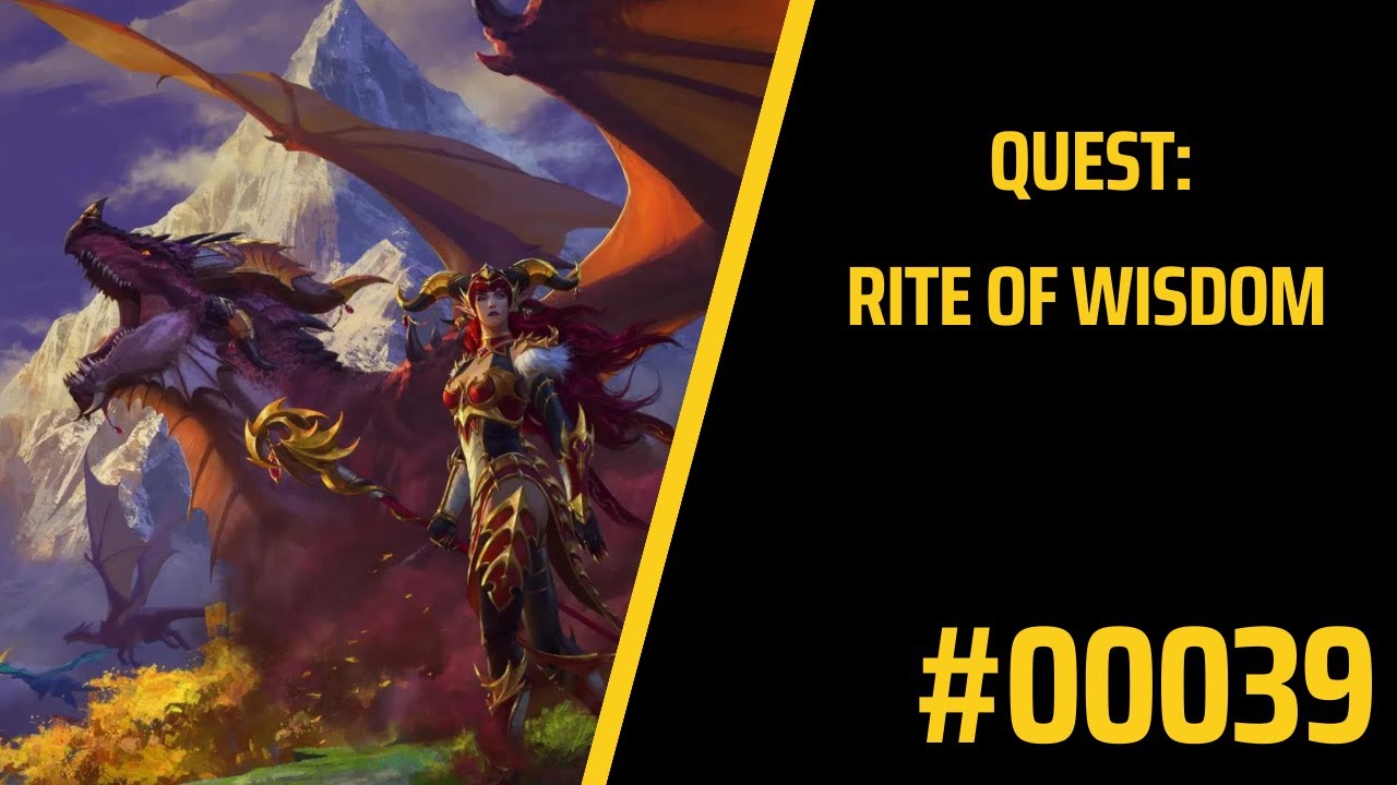 Rite of Wisdom | Quest | World of Warcraft - YouTube