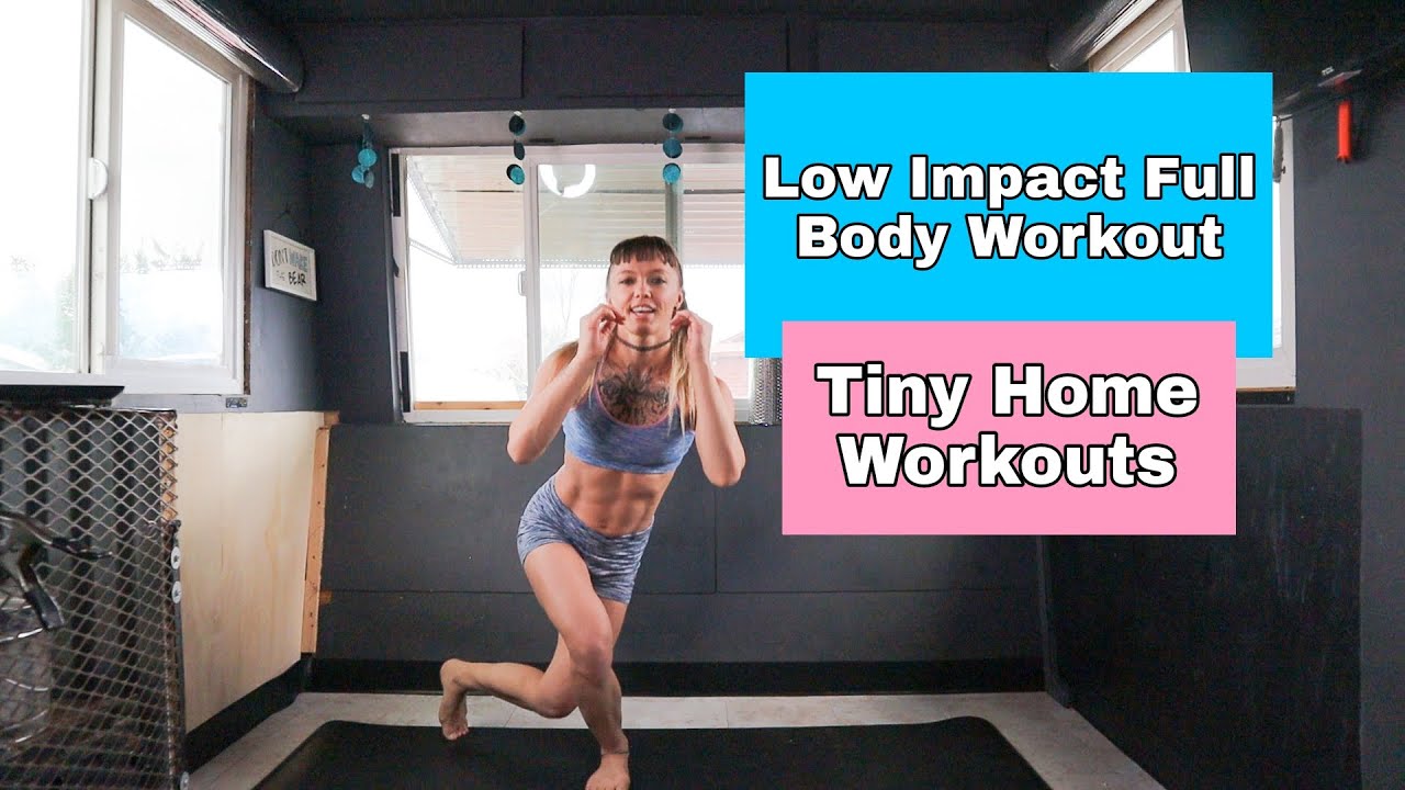 Low Impact Full Body Workout- Tiny Home Workouts - YouTube