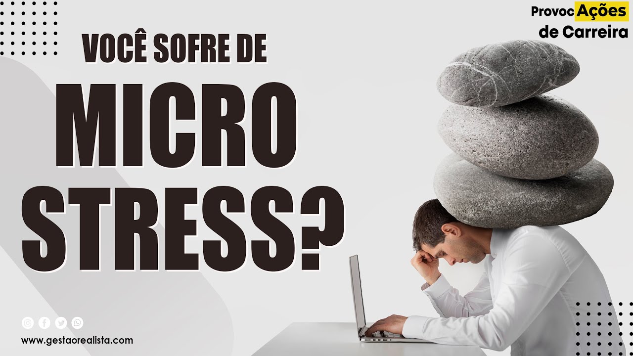 Você sofre de Micro-stress? - YouTube