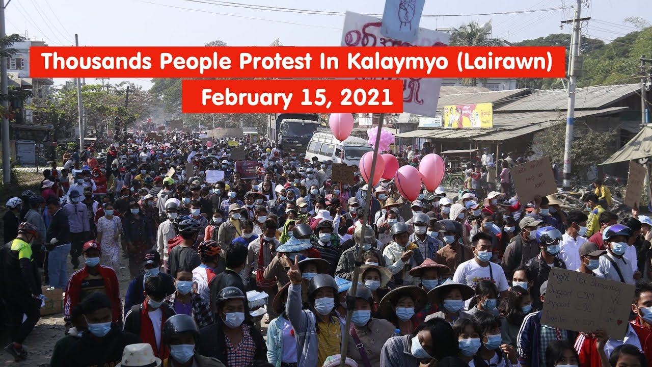 Thousands People Protest In Kalaymyo Against Military Coup in Myanmar ...