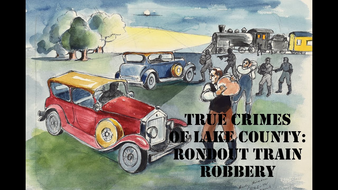 True Crimes of Lake County: Rondout Train Robbery - YouTube