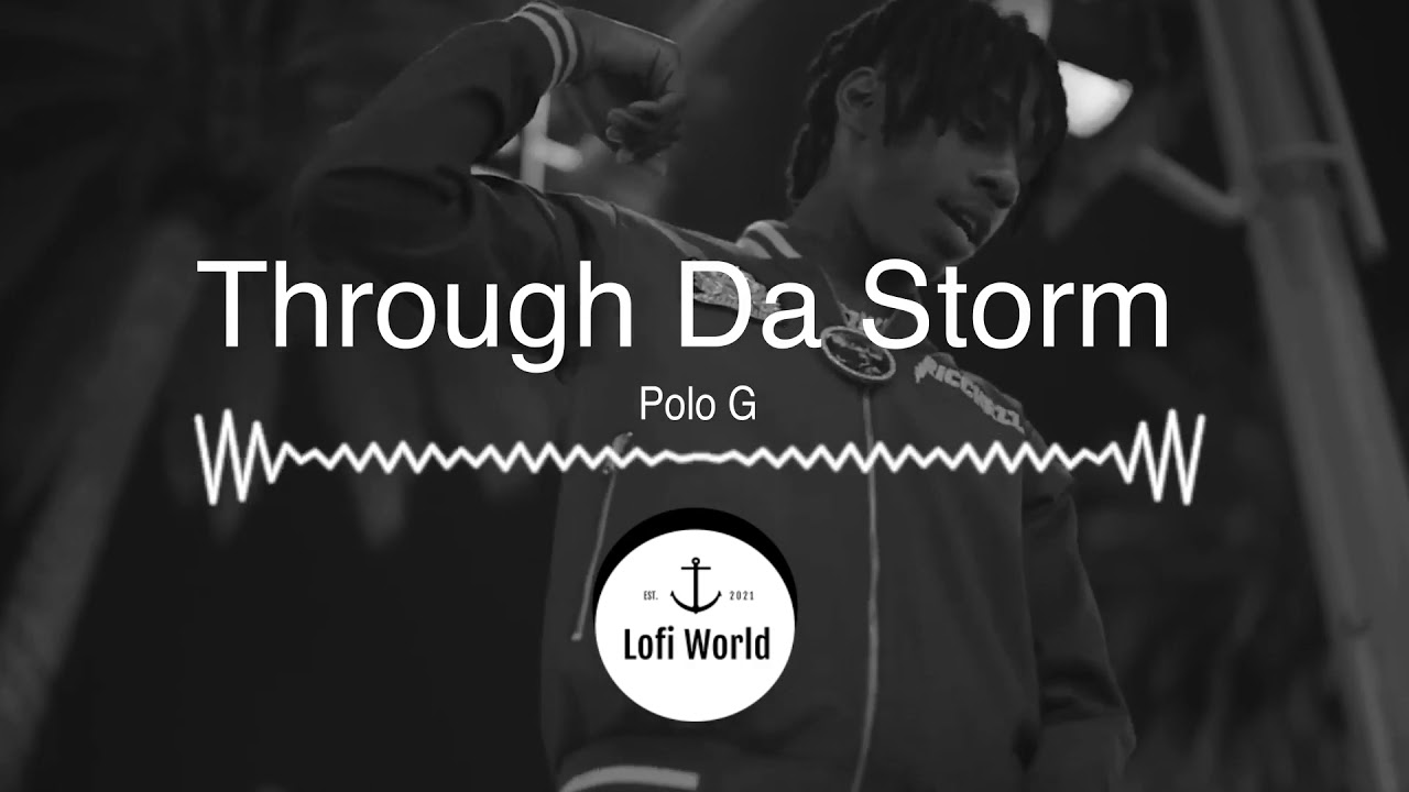 Polo G - Through Da Storm (Lo-Fi Remix) - YouTube