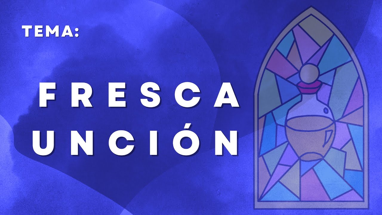 Fresca unción | Domingo 09 octubre 2022 - YouTube