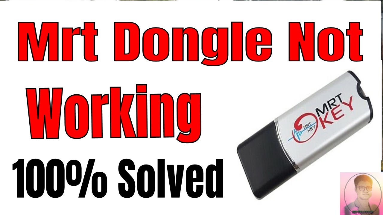 Mrt Dongle Not Working fix problem 100% Solve. 2021 bangladesh/india ...