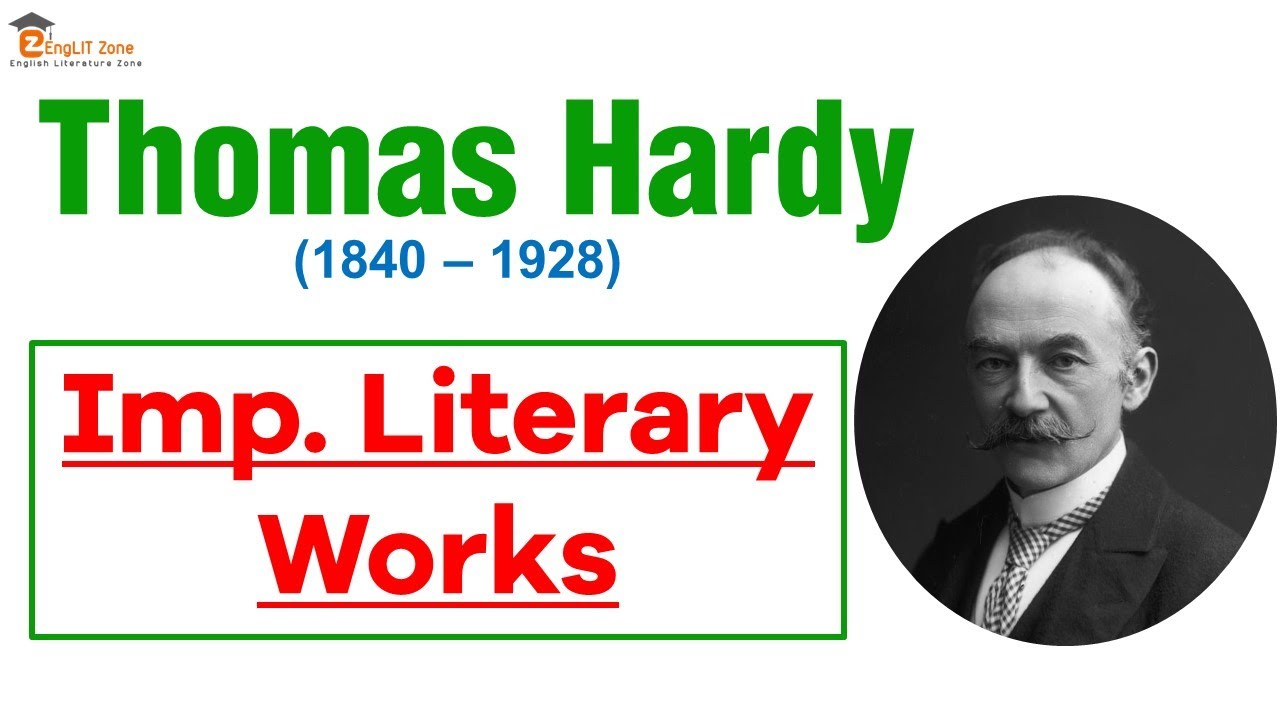 THOMAS HARDY || THOMAS HARDY WORKS || THOMAS HARDY AS A VICTORIAN ...
