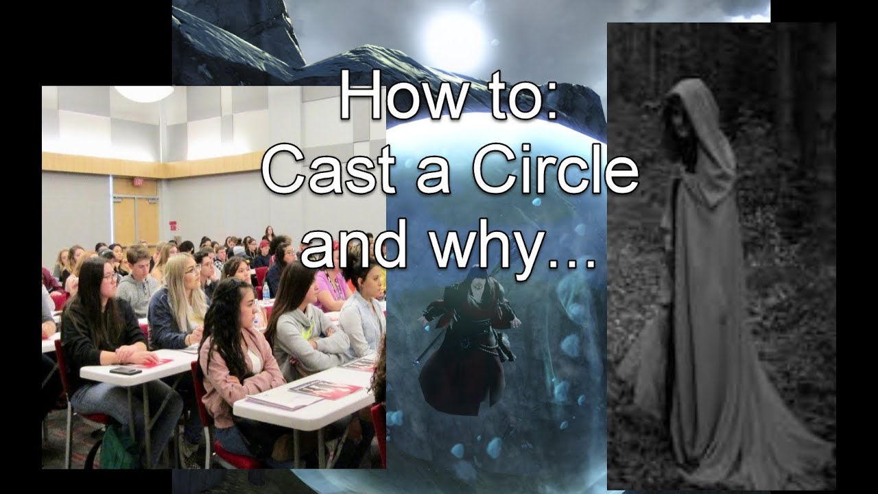 How to Cast a Circle... and Why - YouTube