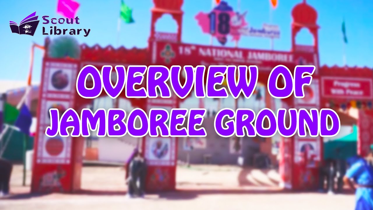 Overview ofJamboree ground |18th National Jamboree 2023 - YouTube