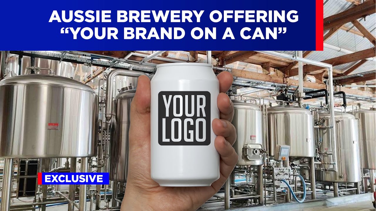 EXCLUSIVE: Australian Brewery offers 'Your Brand on a Can' - YouTube