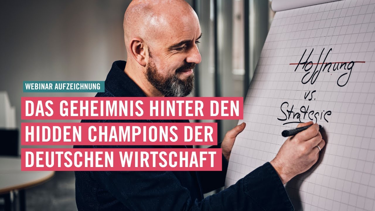 Webinar: Das Geheimnis der Hidden Champions der Deutschen Wirtschaft ...