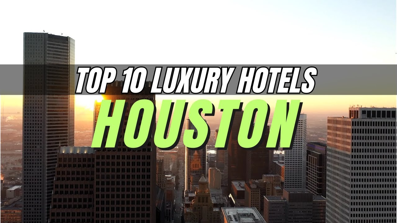 Top 10 Best Luxury Hotels in Houston, Texas - United States - YouTube