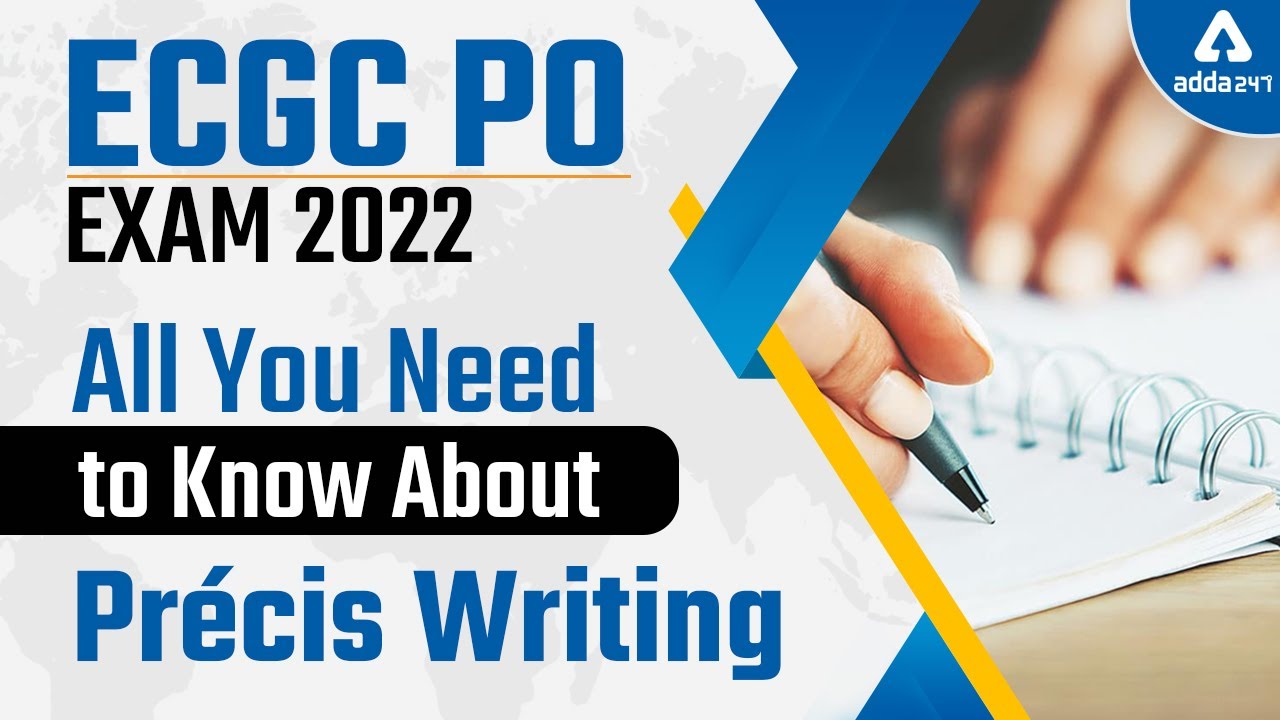 All You Need to Know about Précis Writing | ECGC PO 2022 | Rupam ...