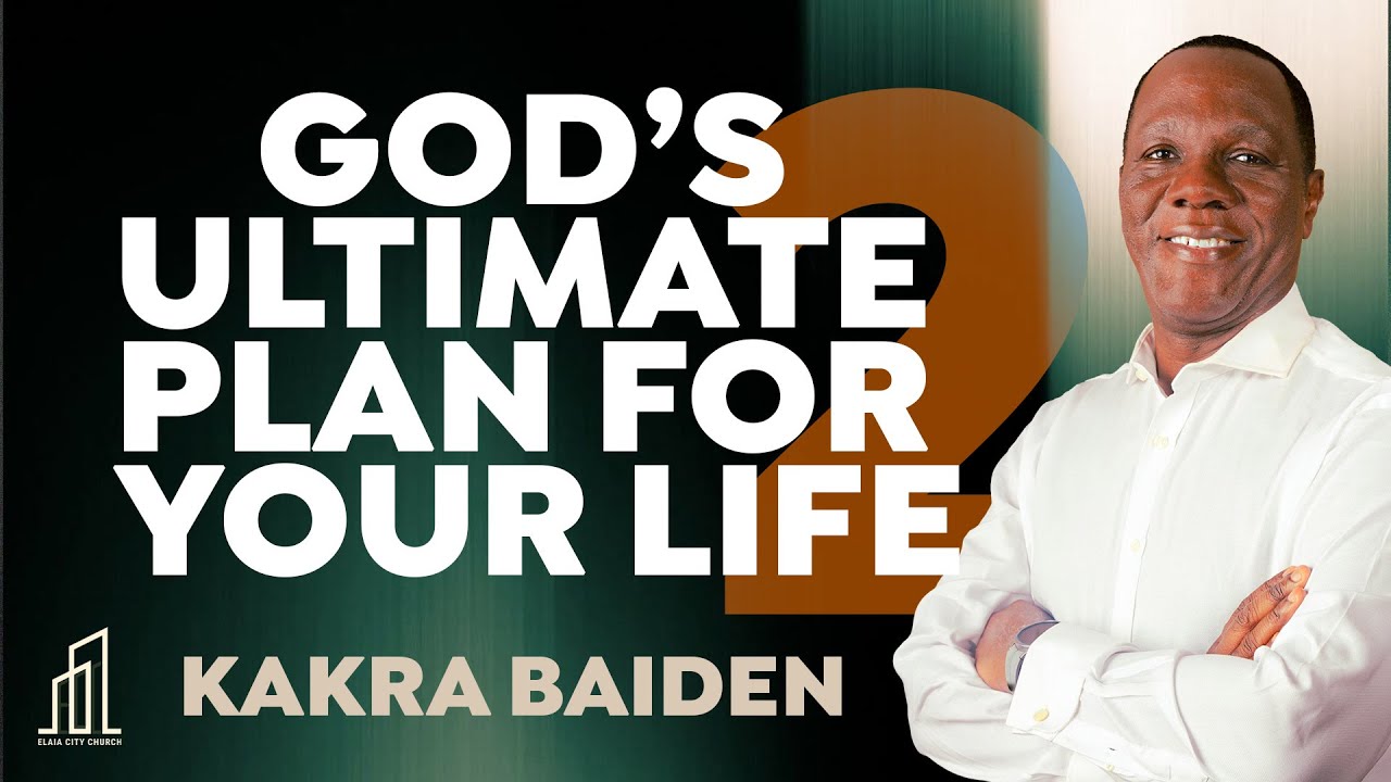 GOD’S ULTIMATE PLAN FOR YOUR LIFE 2 | Kakra Baiden | 16-02-2025 - YouTube