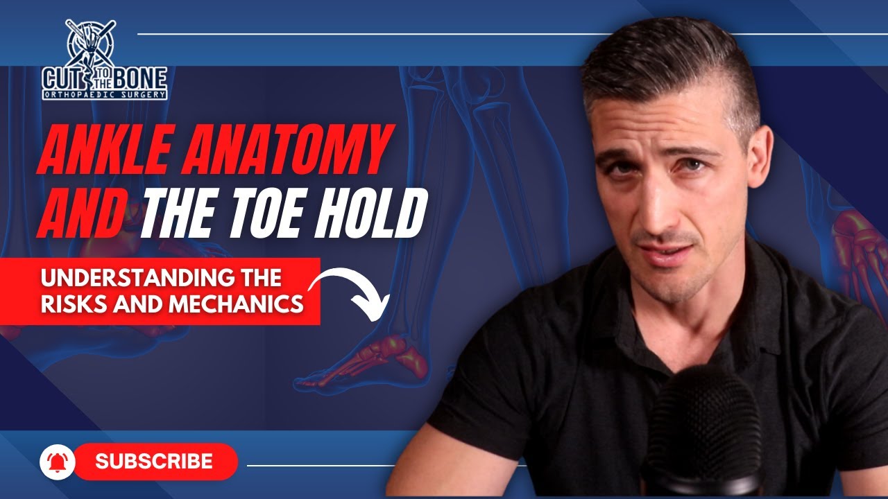 Toe Hold Foot Lock Explained by a Black Belt Surgeon! | The Ankle Joint ...