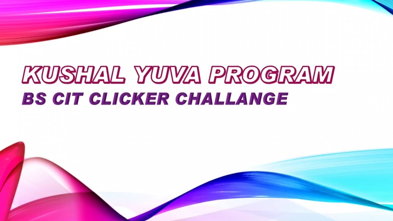 BS-CIT All session clicker challenge #mkcl #BSDM @ kushal yuva program ...