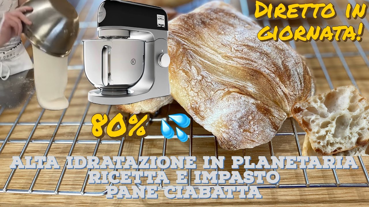 Pane ciabatta impasto alta idratazione in planetaria e cottura nel ...